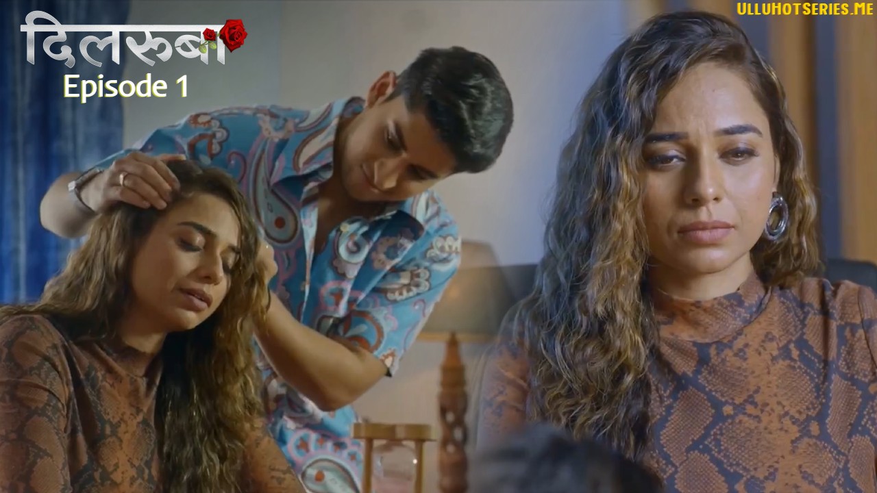Dilruba Episode 1 Mastram Hindi Hot Web Series - ULLUMaal.Com