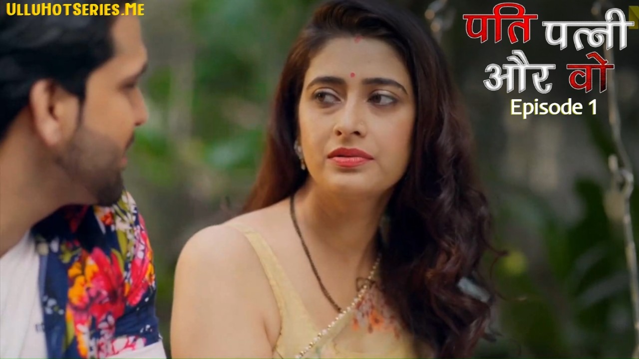 Pati Patni Aur Wo Episode 1 Mastram Hindi Hot Web Series - ULLUMaal.Com